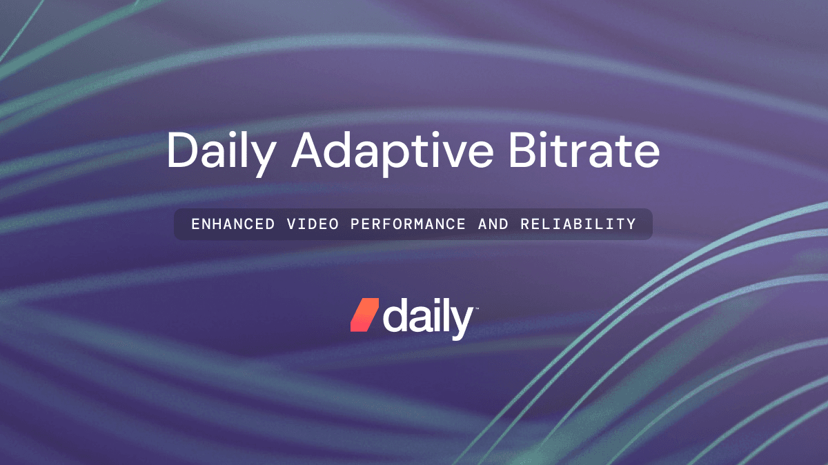 WebRTC Video & Audio APIs for Every Developer - Daily