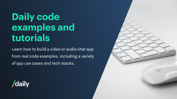 A collection of Daily API code examples and tutorials
