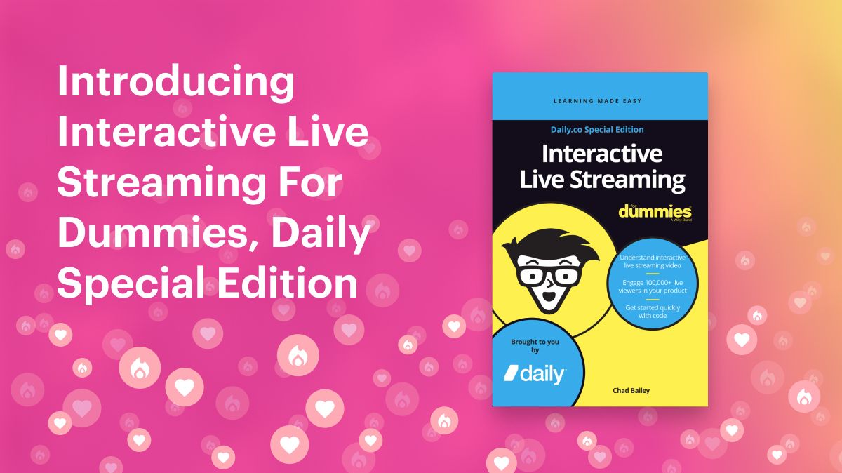 Introducing Interactive Live Streaming For Dummies, Daily Special Edition