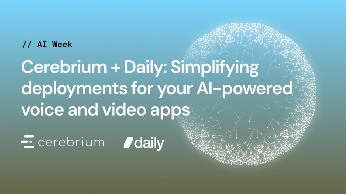 Cerebrium + Daily: Simplifying deployments for your AI-powered voice and video apps
